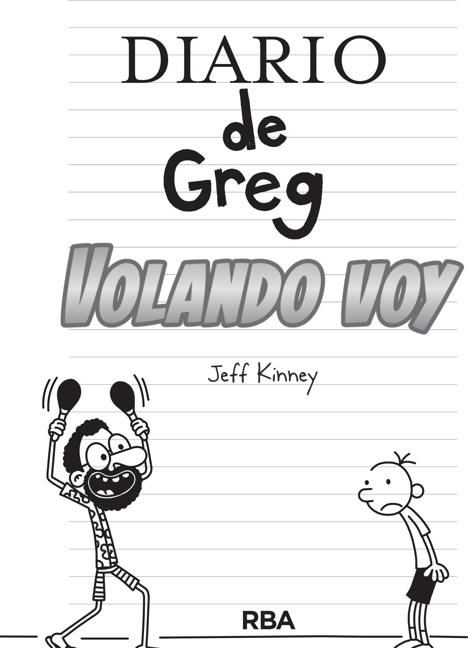 Diario de Greg 12 - Volando voy